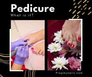 What is a Pedicure? Types, Costs, Benefits & More - Prep My Nails
